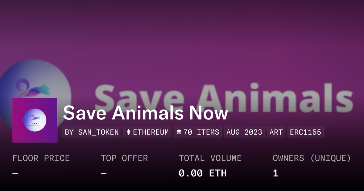 Save Animals Now - Collection | OpenSea