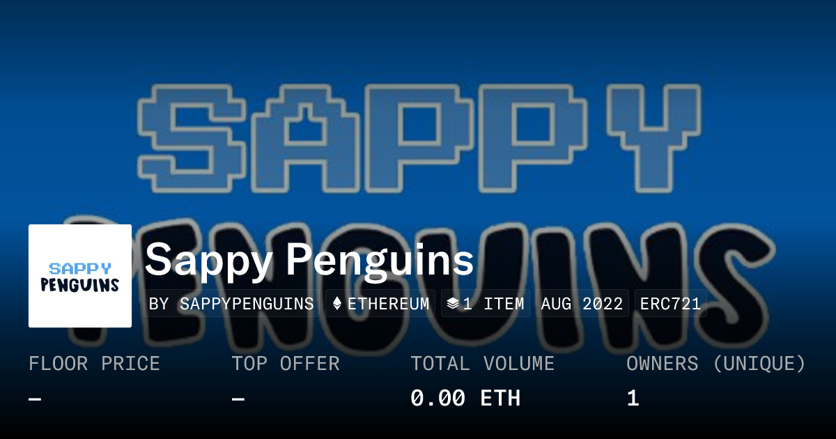 Sappy Penguins - Collection | OpenSea