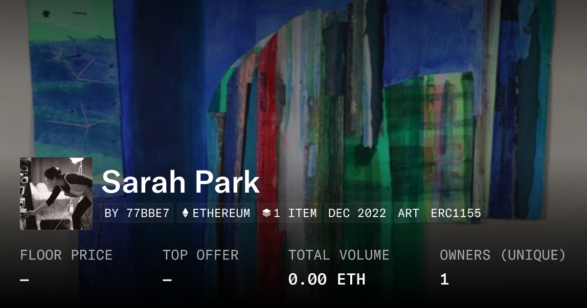 Sarah Park - Collection | OpenSea