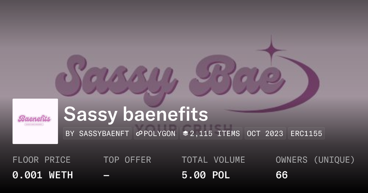 Sassy baenefits - Collection | OpenSea