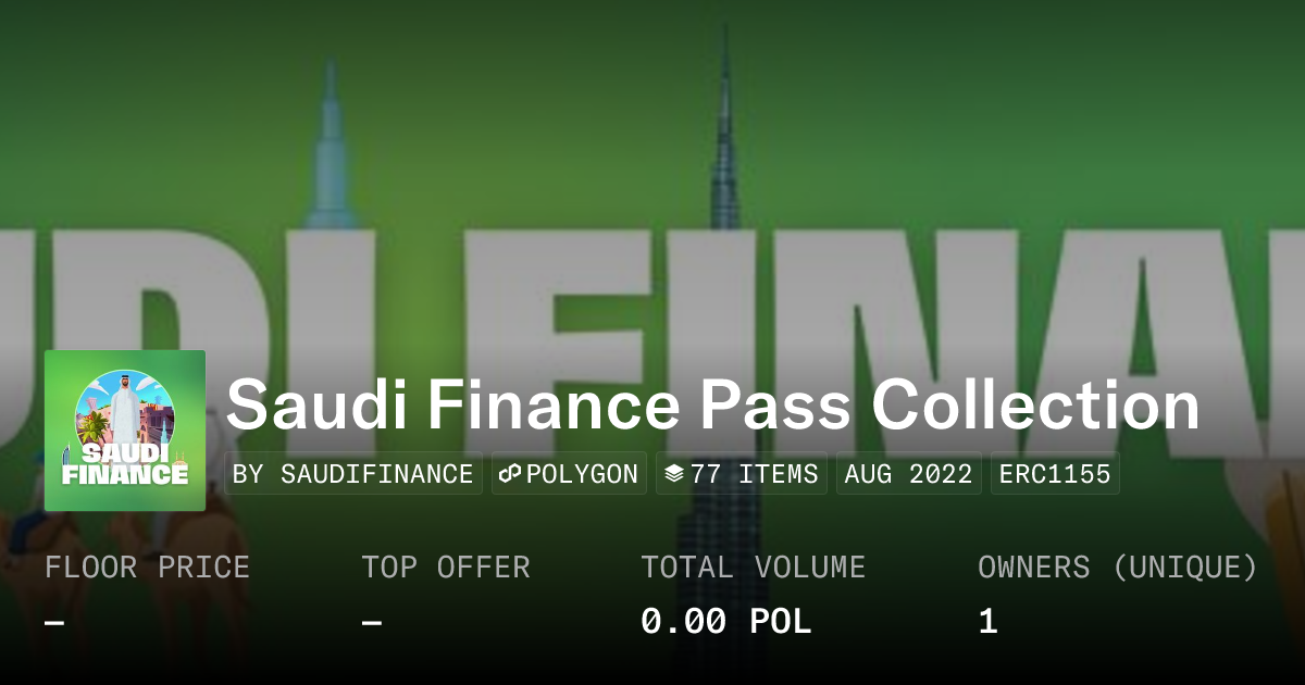 Saudi Finance Pass Collection - Collection | OpenSea