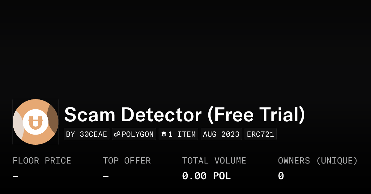 Scam Detector (Free Trial) - Collection | OpenSea