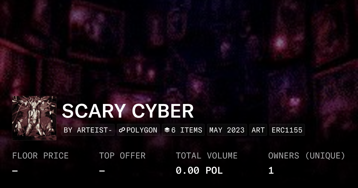 SCARY CYBER - Collection | OpenSea