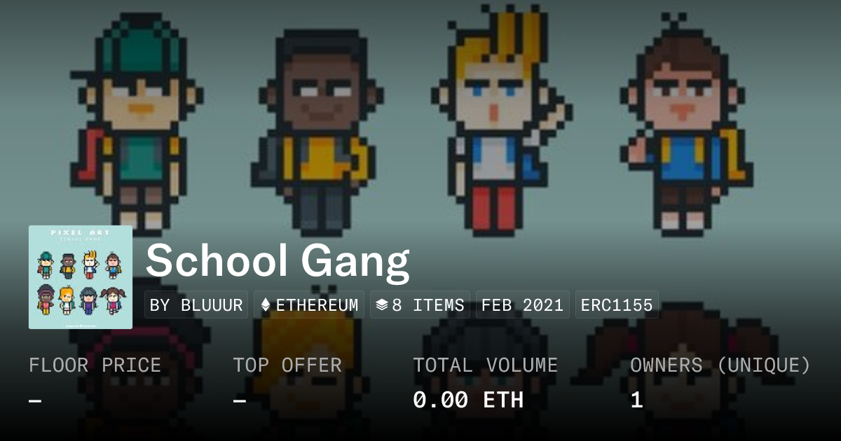 School Gang - Collection | OpenSea