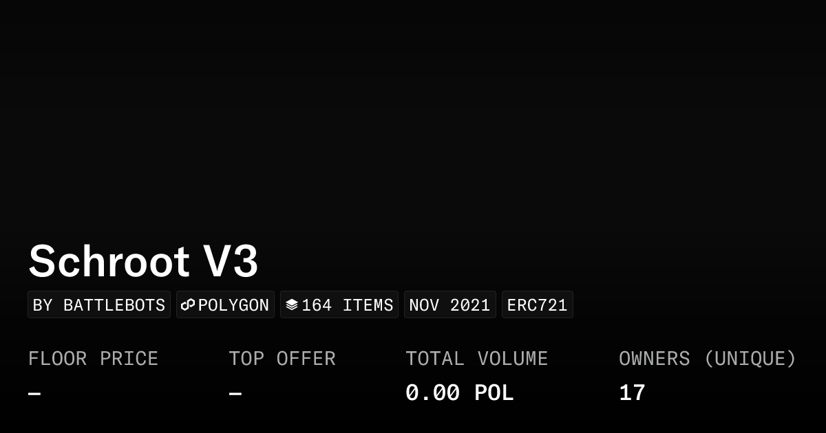Schroot V3 - Collection | OpenSea
