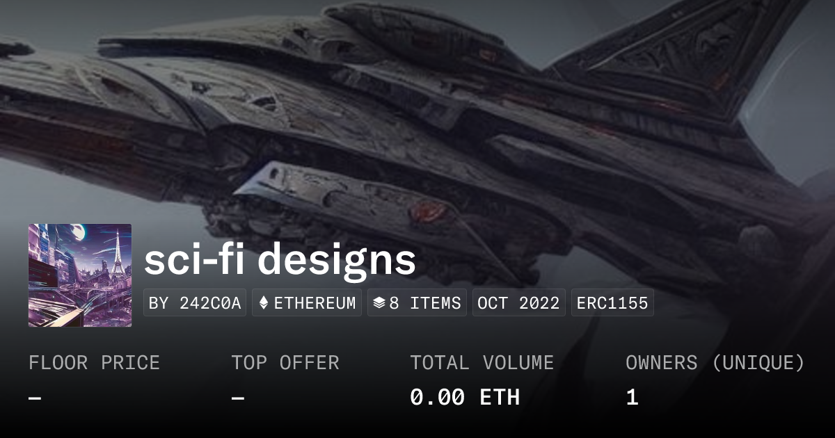 sci-fi designs - Collection | OpenSea