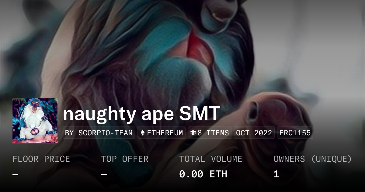 naughty ape SMT - Collection | OpenSea