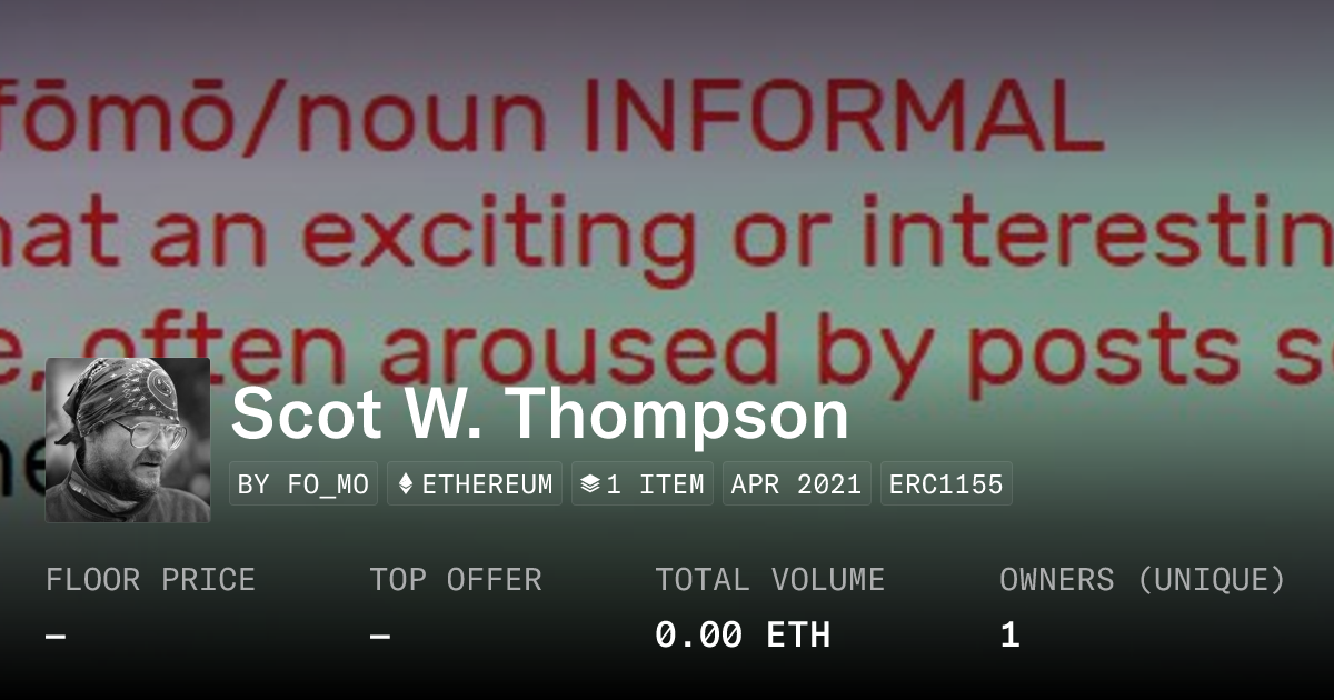Scot W. Thompson - Collection | OpenSea
