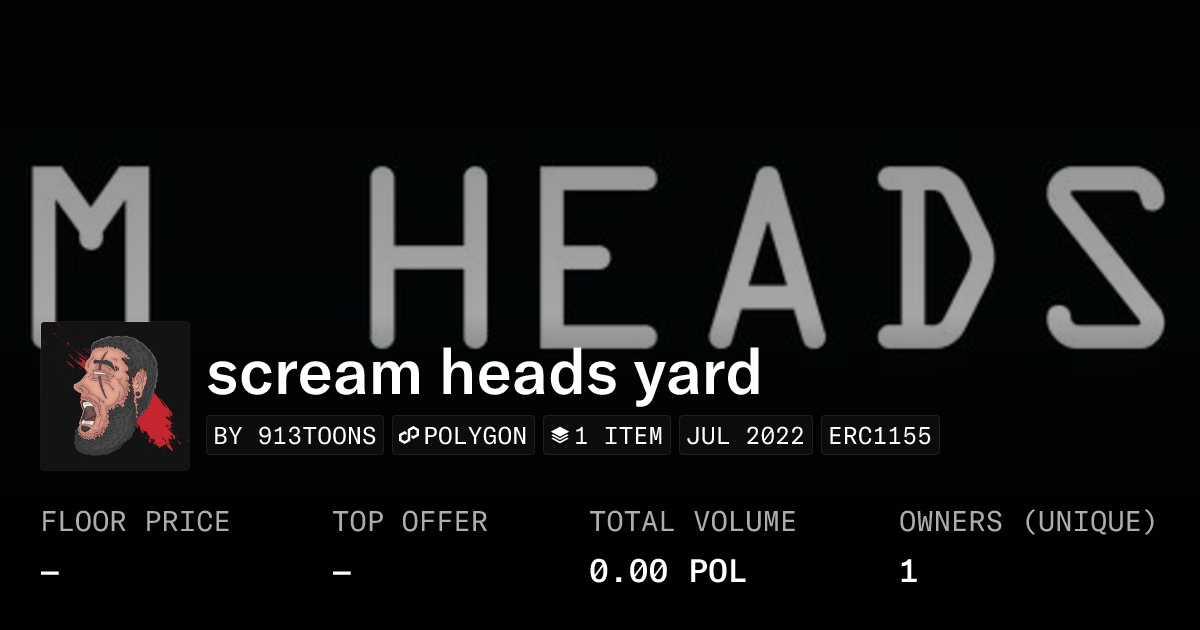 scream heads yard - Collection | OpenSea