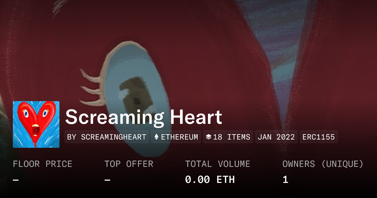 Screaming Heart - Collection | OpenSea