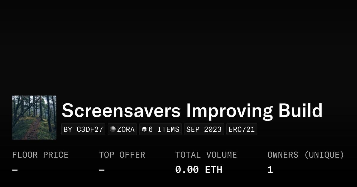 Screensavers Improving Build - Collection | OpenSea
