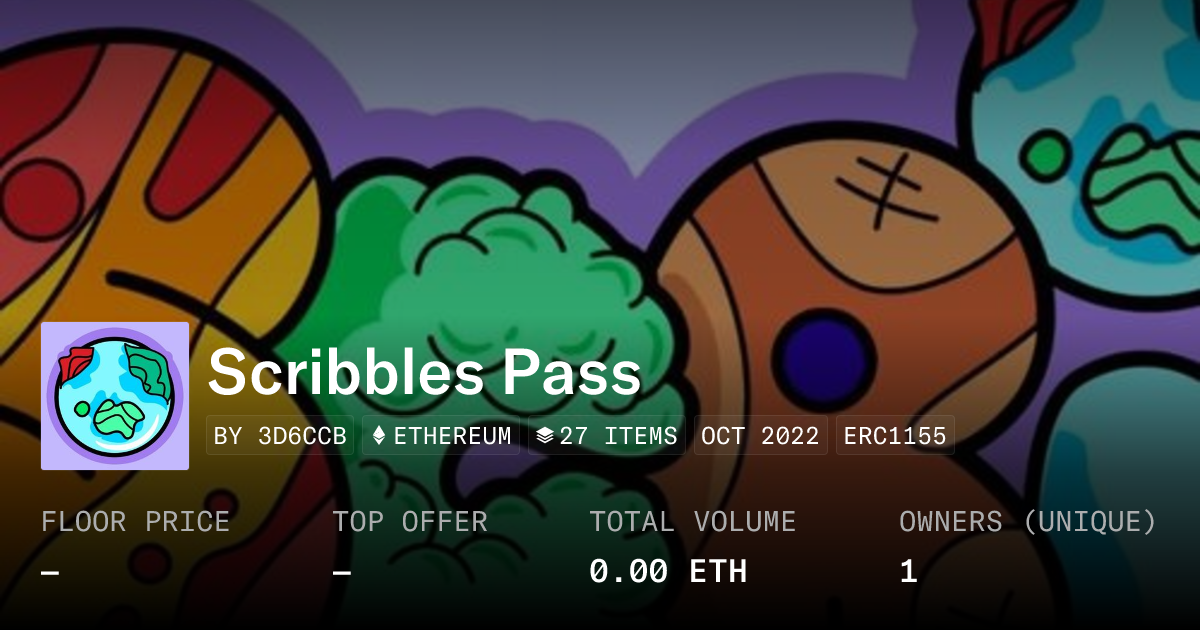 Scribbles Pass - Collection | OpenSea