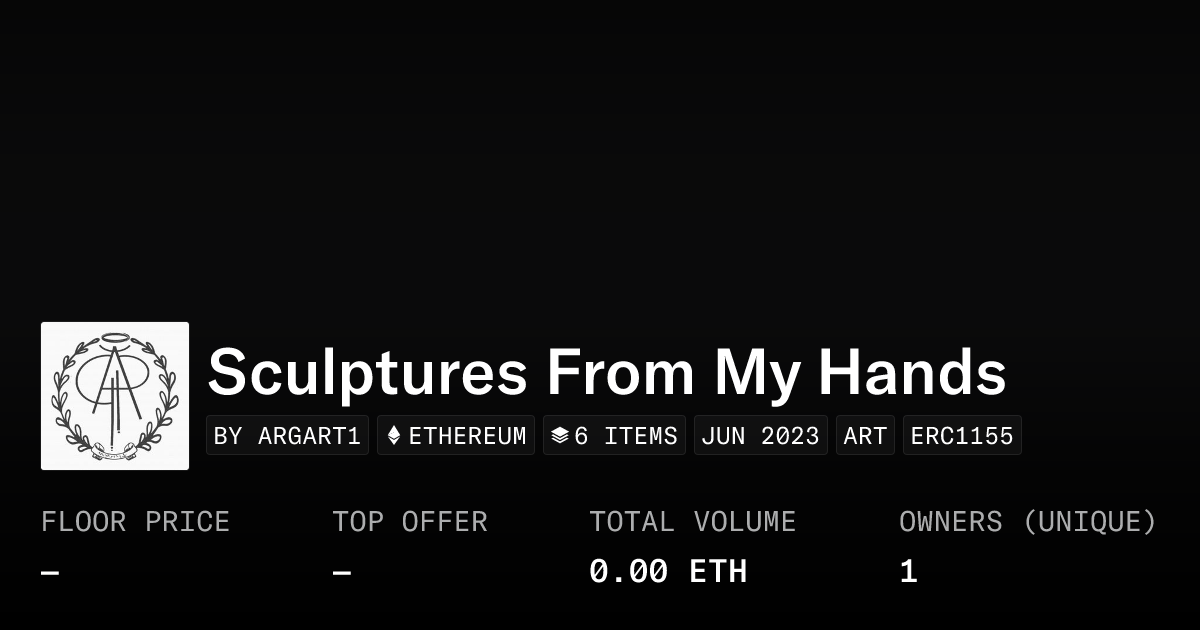 Sculptures From My Hands - Collection | OpenSea