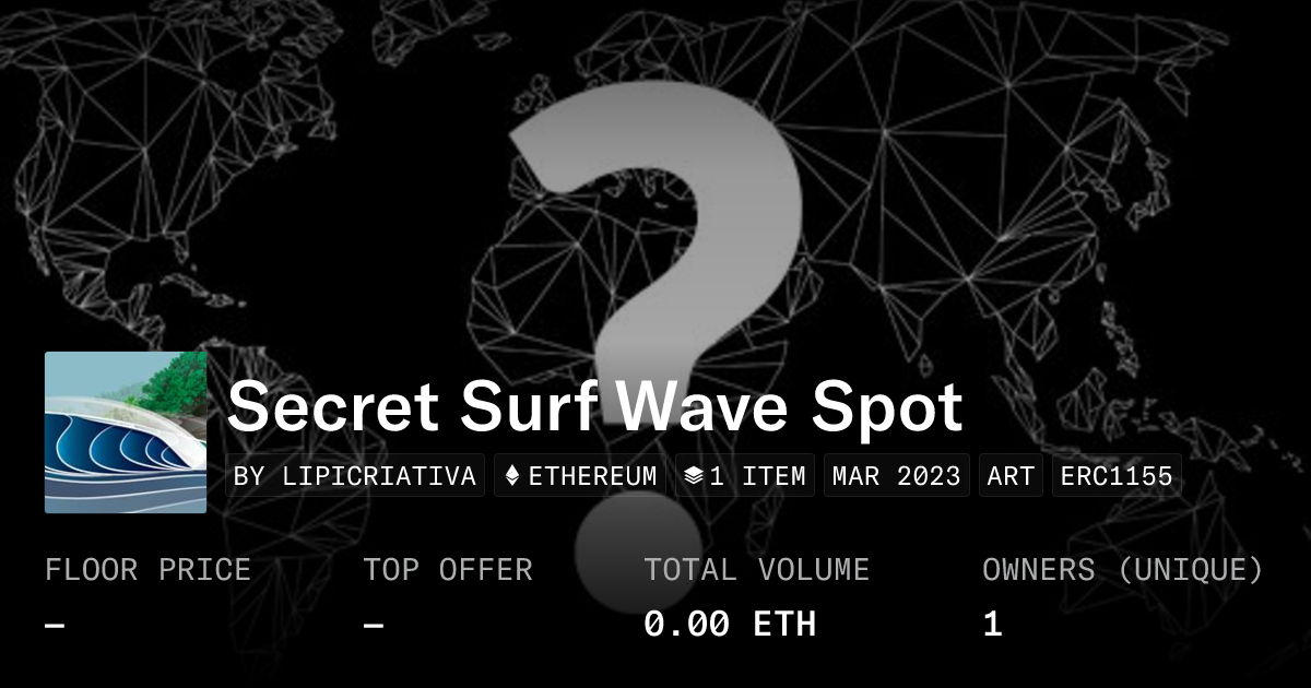 Secret Surf Wave Spot - Collection | OpenSea