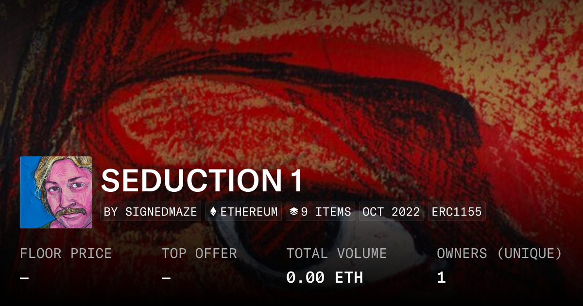 SEDUCTION 1 - Collection | OpenSea