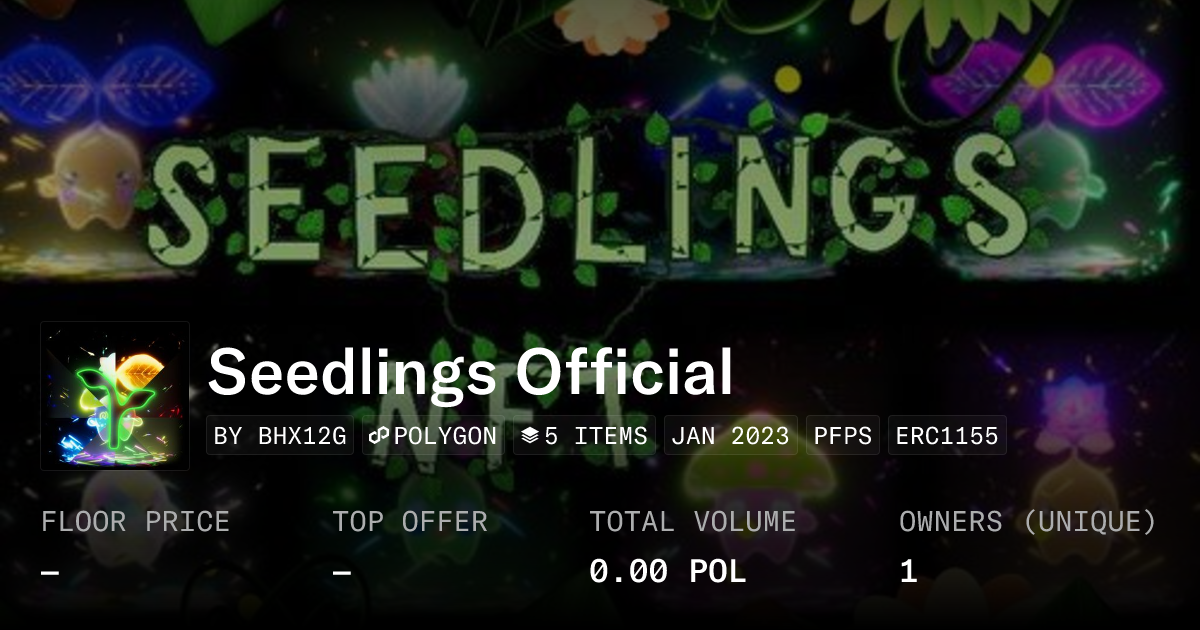 Seedlings Official - Collection | OpenSea