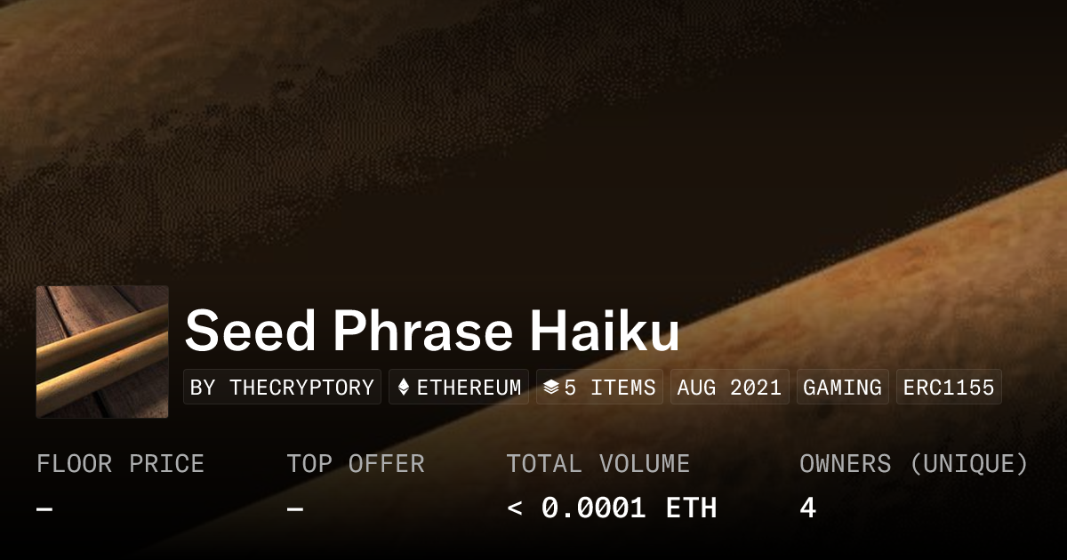 Seed Phrase Haiku - Collection | OpenSea