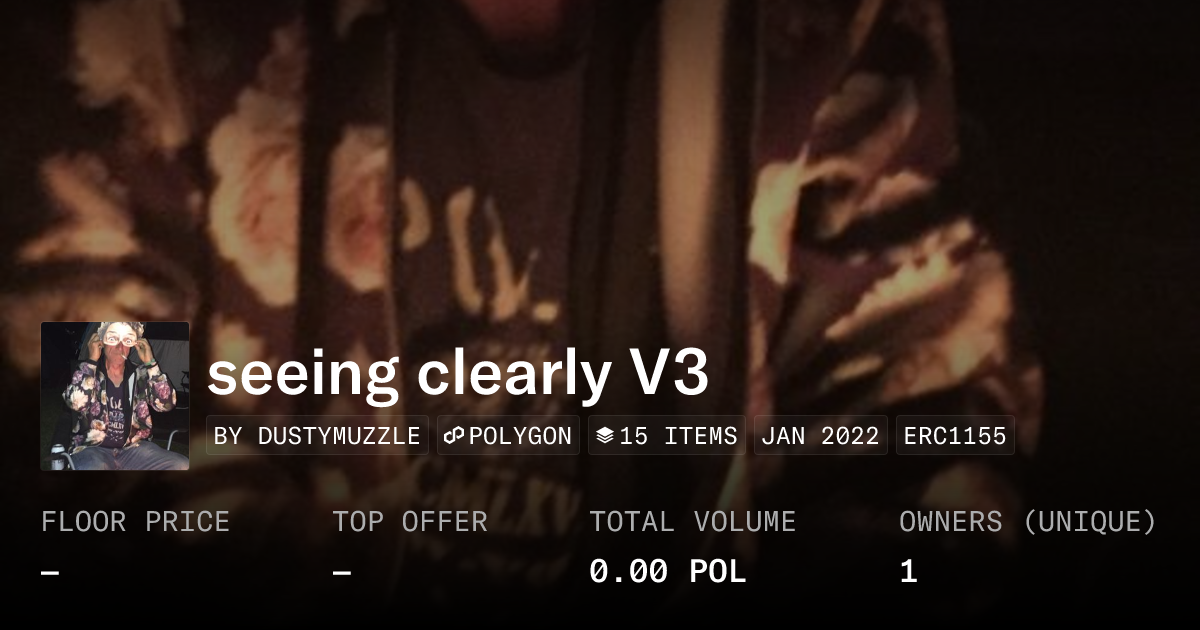 seeing clearly V3 - Collection | OpenSea