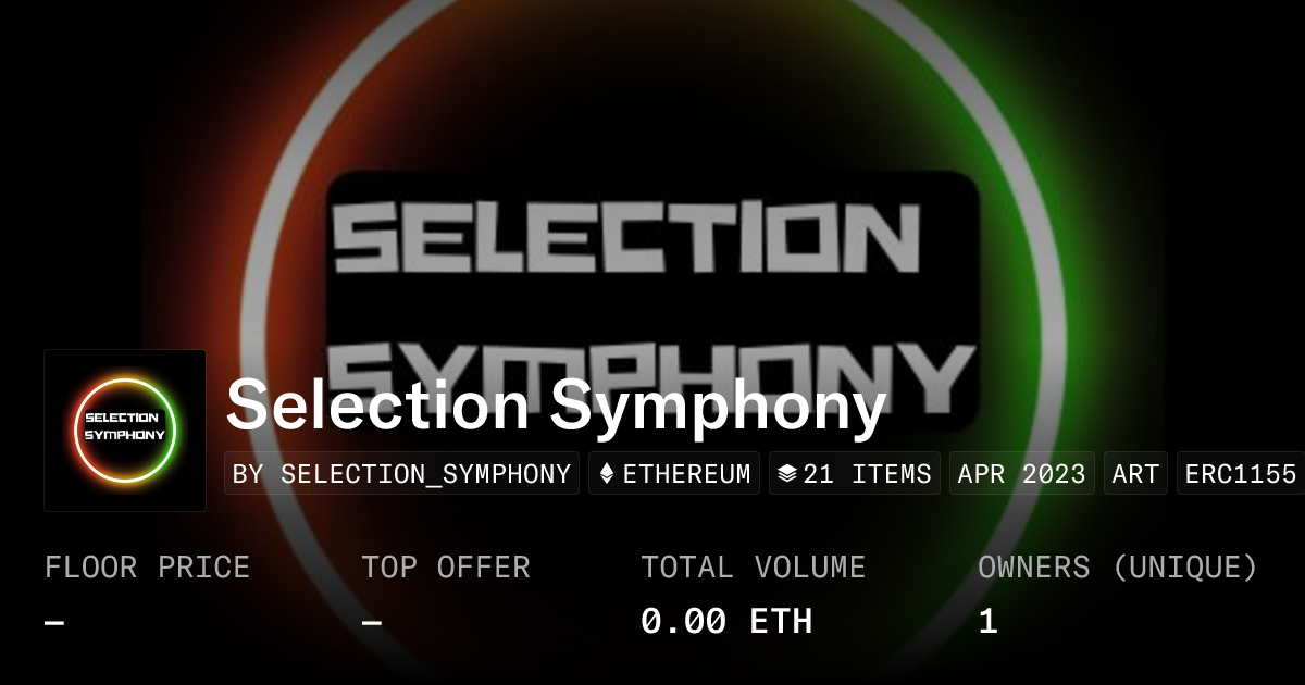 Selection Symphony - Collection | OpenSea