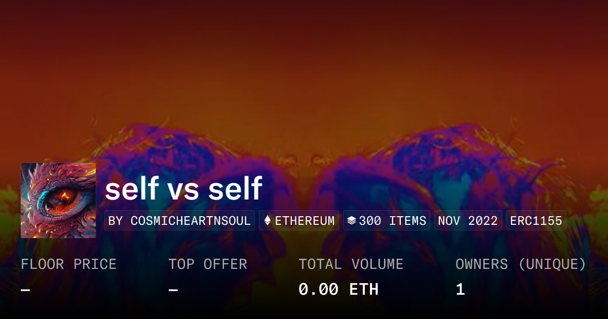 self vs self - Collection | OpenSea