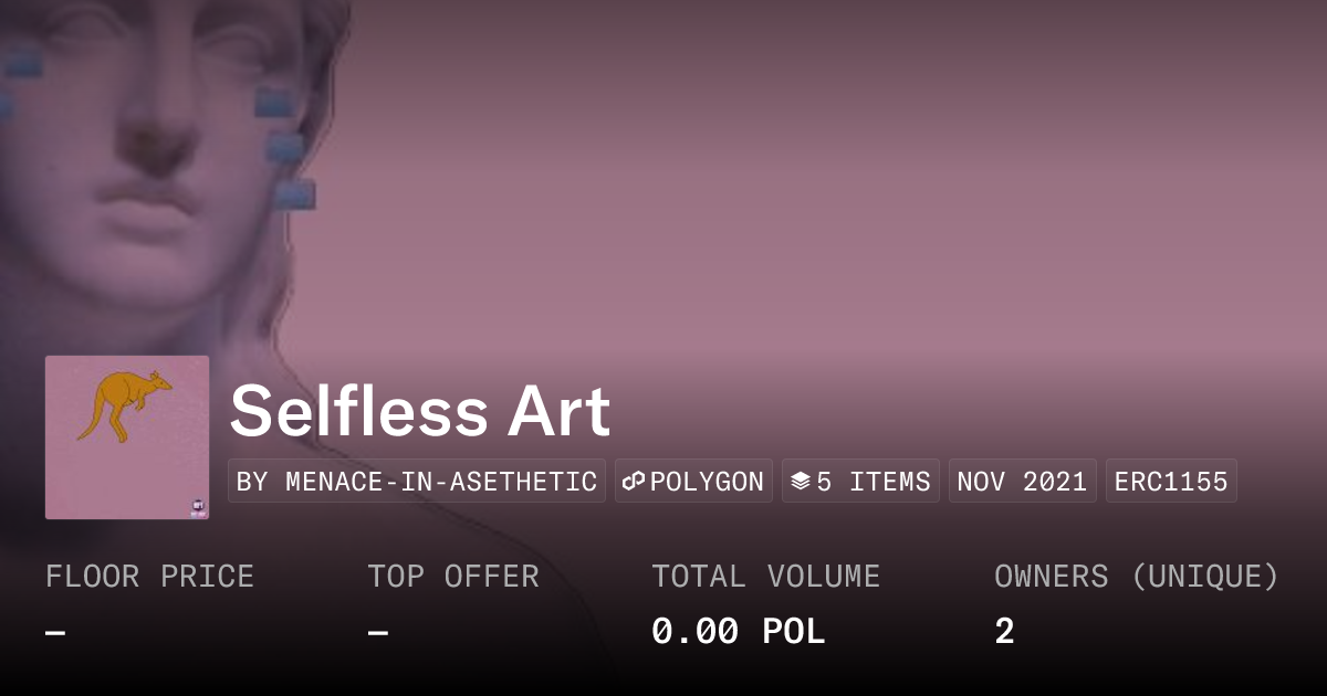 Selfless Art - Collection | OpenSea
