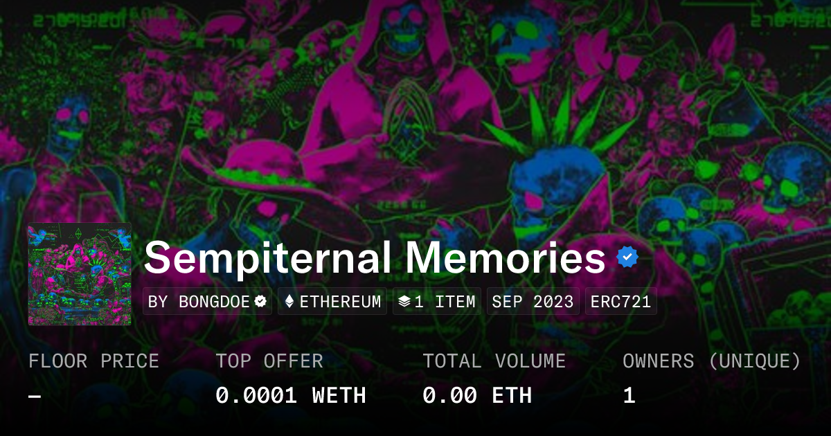 Sempiternal Memories - Collection | OpenSea