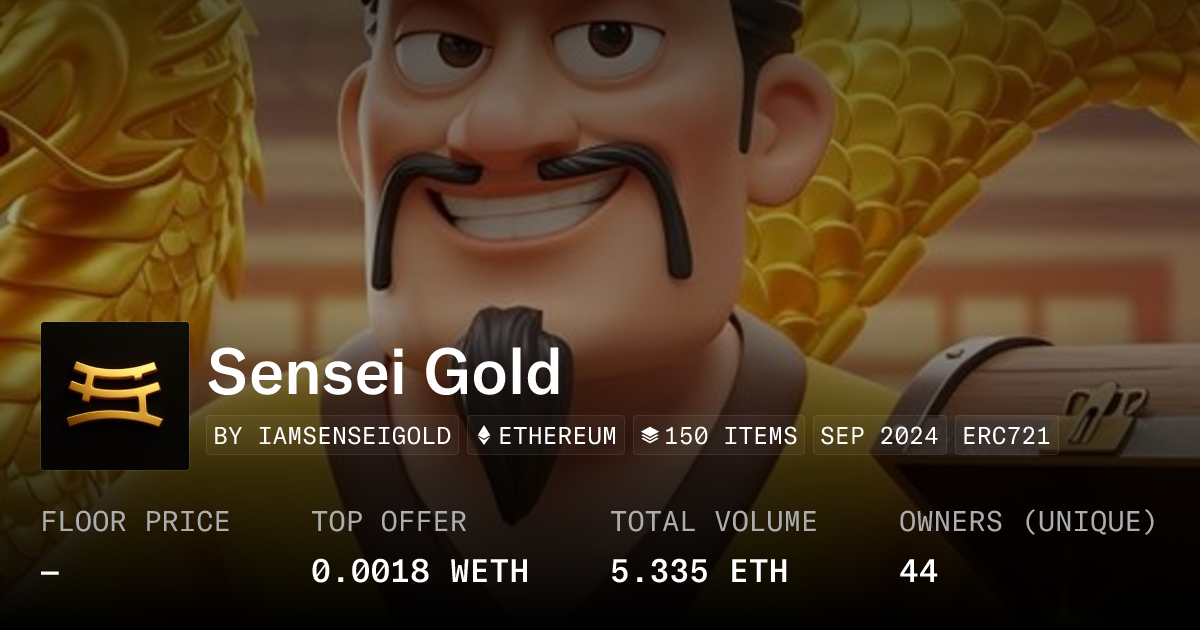 Sensei Gold 5.00 ETH - Collection | OpenSea