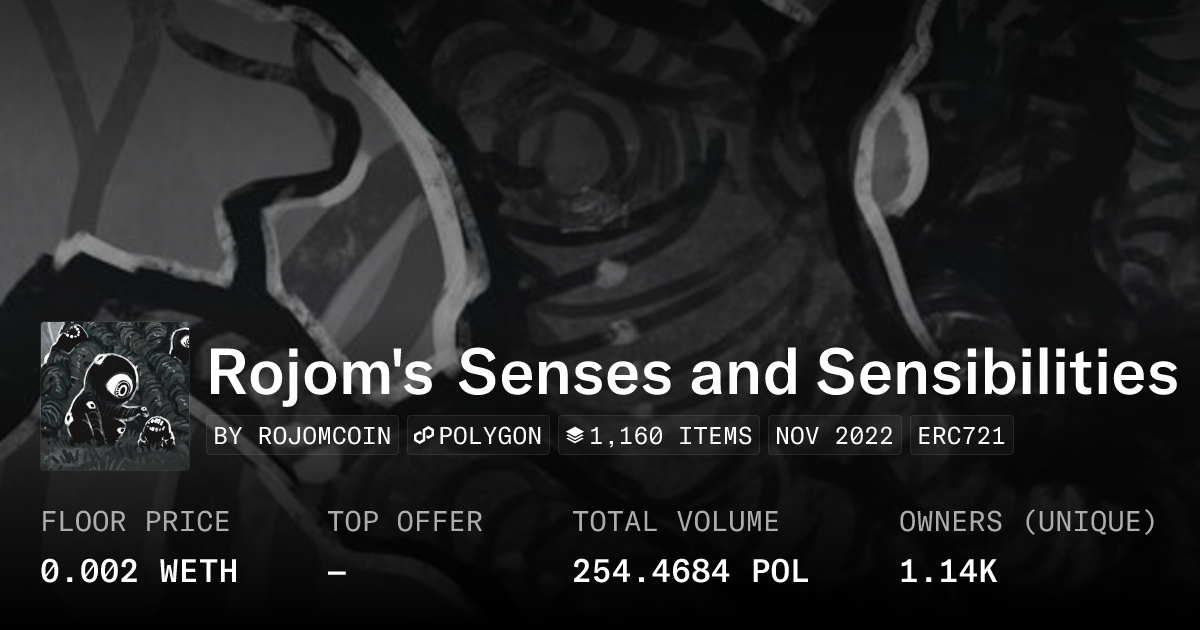 Rojom's Senses and Sensibilities - Collection | OpenSea