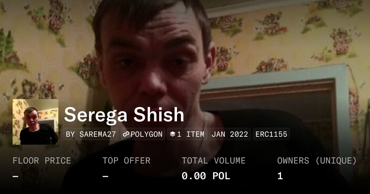 Serega Shish - Collection | OpenSea
