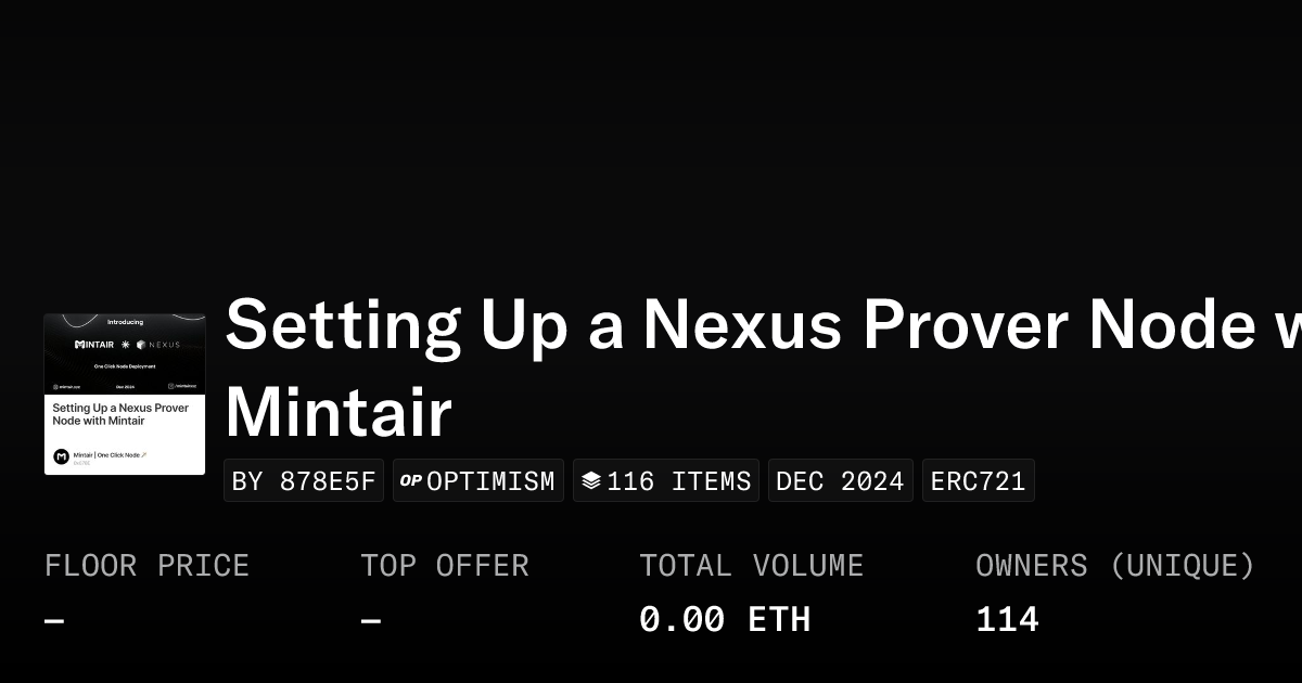 Setting Up a Nexus Prover Node with Mintair - Collection | OpenSea
