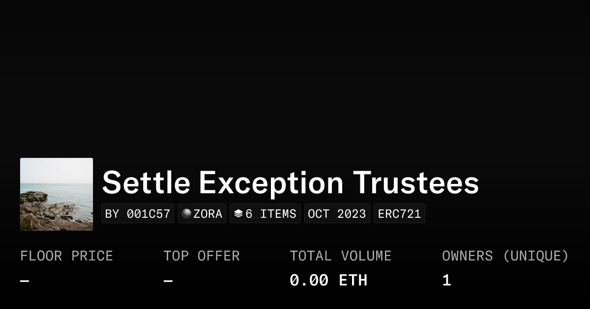 Settle Exception Trustees - Collection | OpenSea