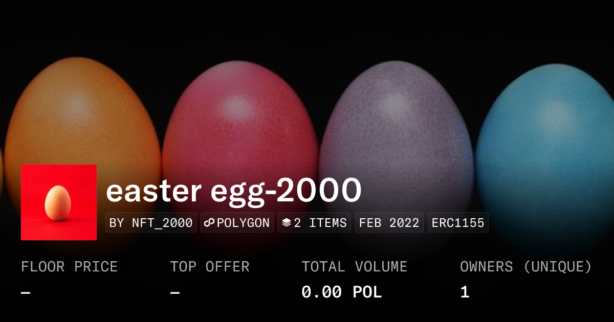 easter egg-2000 - Collection | OpenSea
