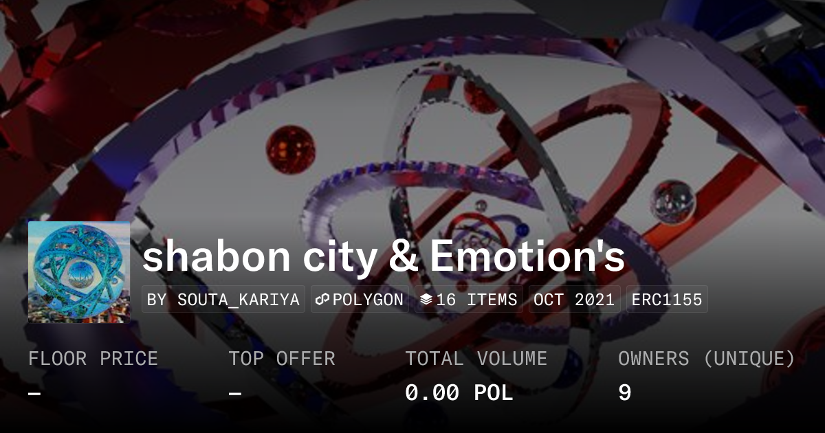 shabon city & Emotion's - Collection | OpenSea