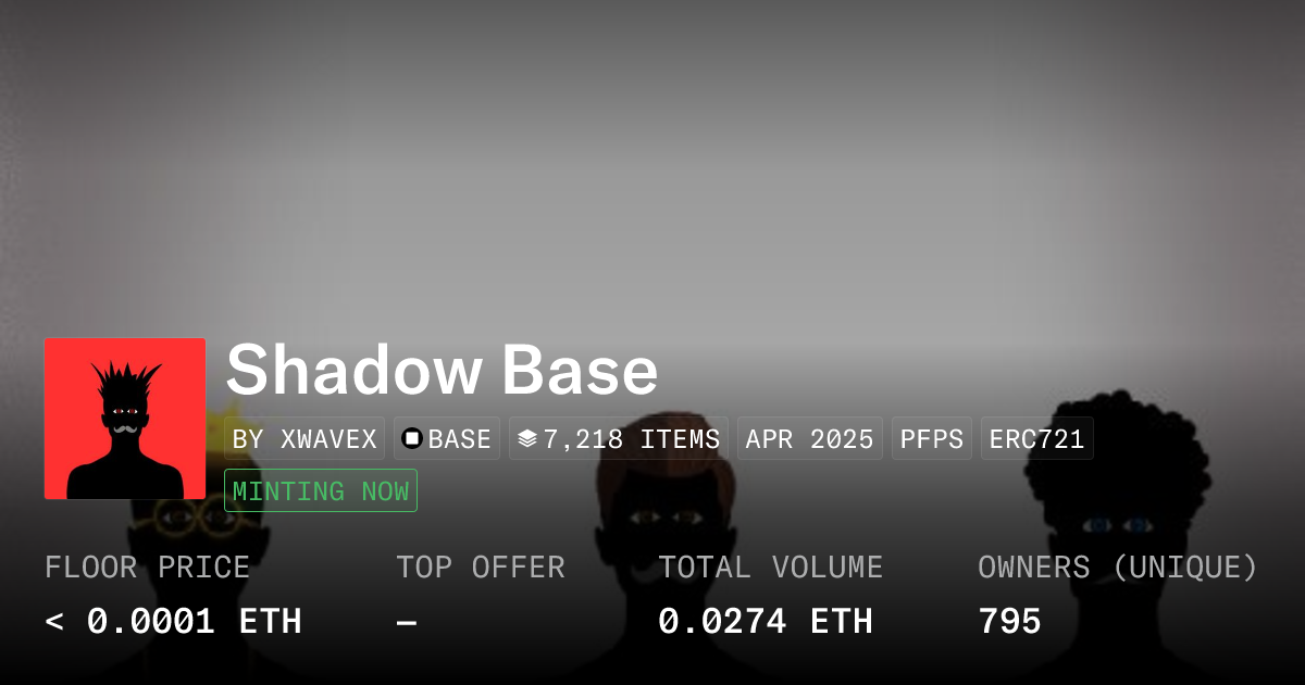 Shadow Base - Collection | OpenSea