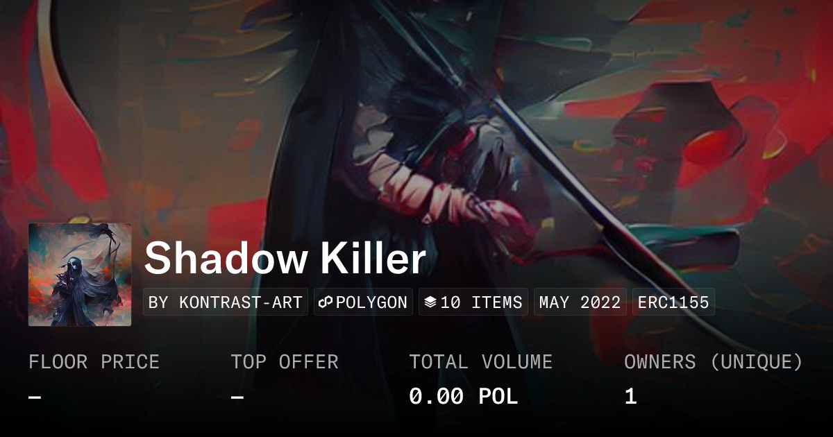 Shadow Killer - Collection | OpenSea