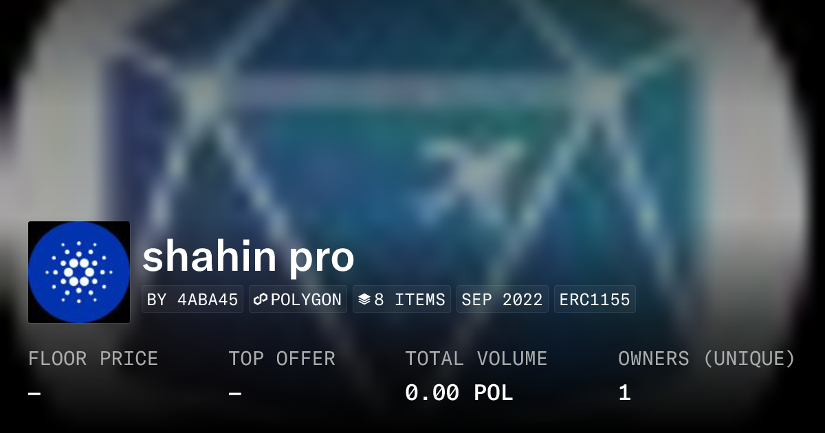 shahin pro - Collection | OpenSea