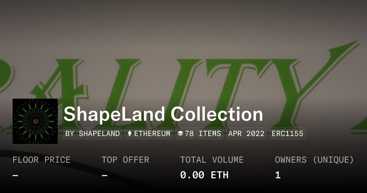 ShapeLand Collection - Collection | OpenSea