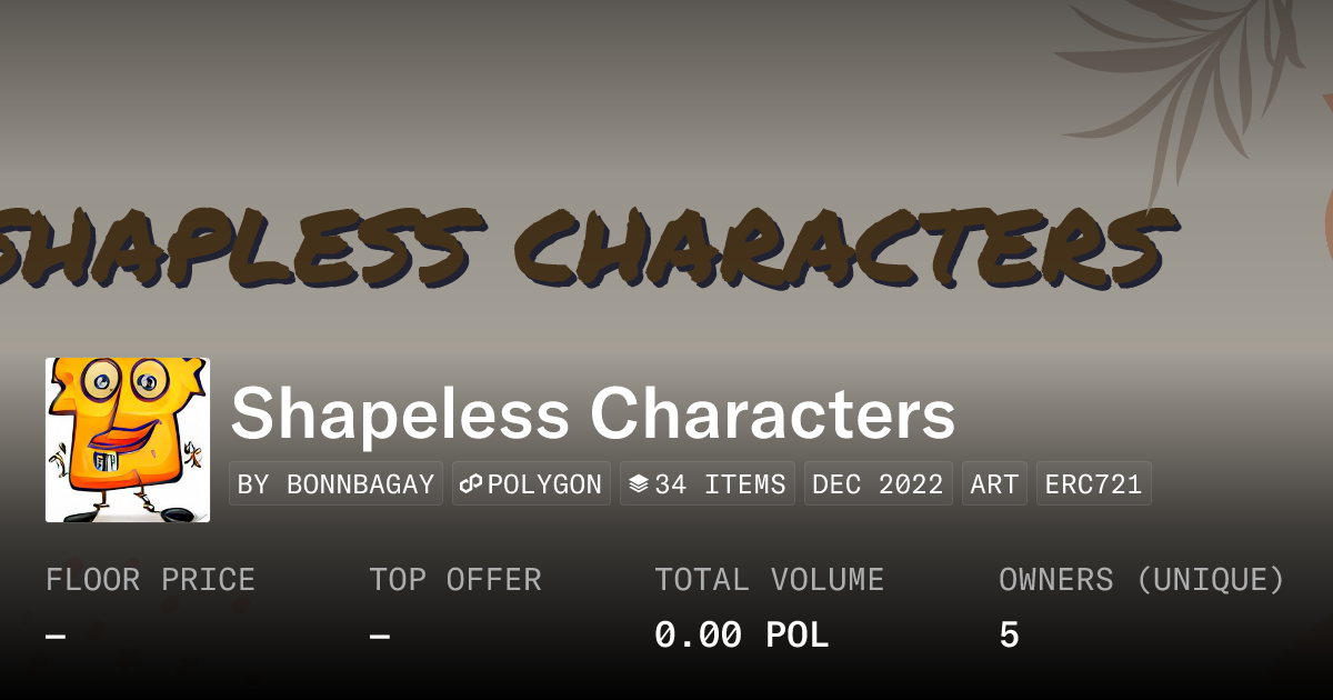 Shapeless Characters - Collection | OpenSea
