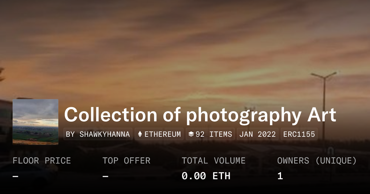 Collection of photography Art - Collection | OpenSea