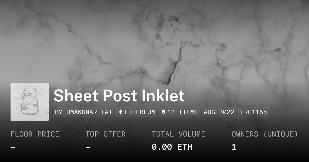 Sheet Post Inklet - Collection | OpenSea