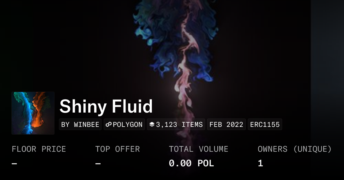 Shiny Fluid - Collection | OpenSea