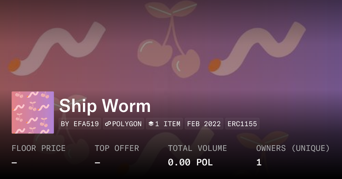 Ship Worm - Collection | OpenSea