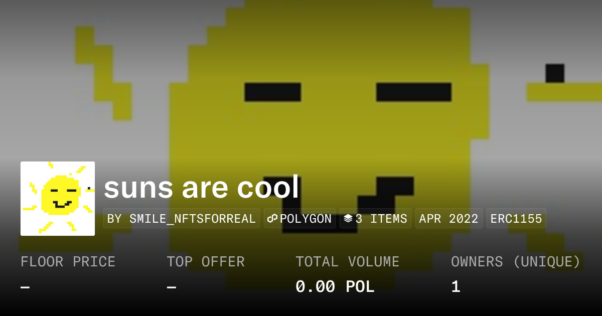 suns are cool - Collection | OpenSea