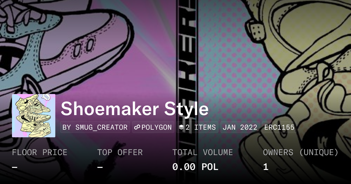 Shoemaker Style - Collection | OpenSea