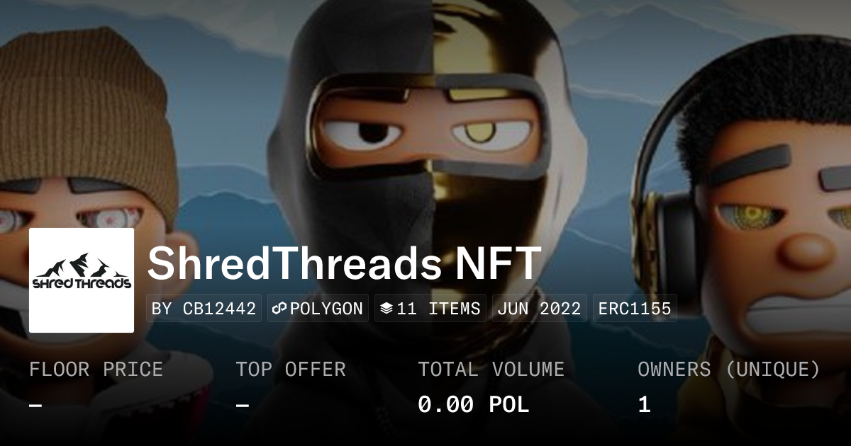 ShredThreads NFT - Collection | OpenSea