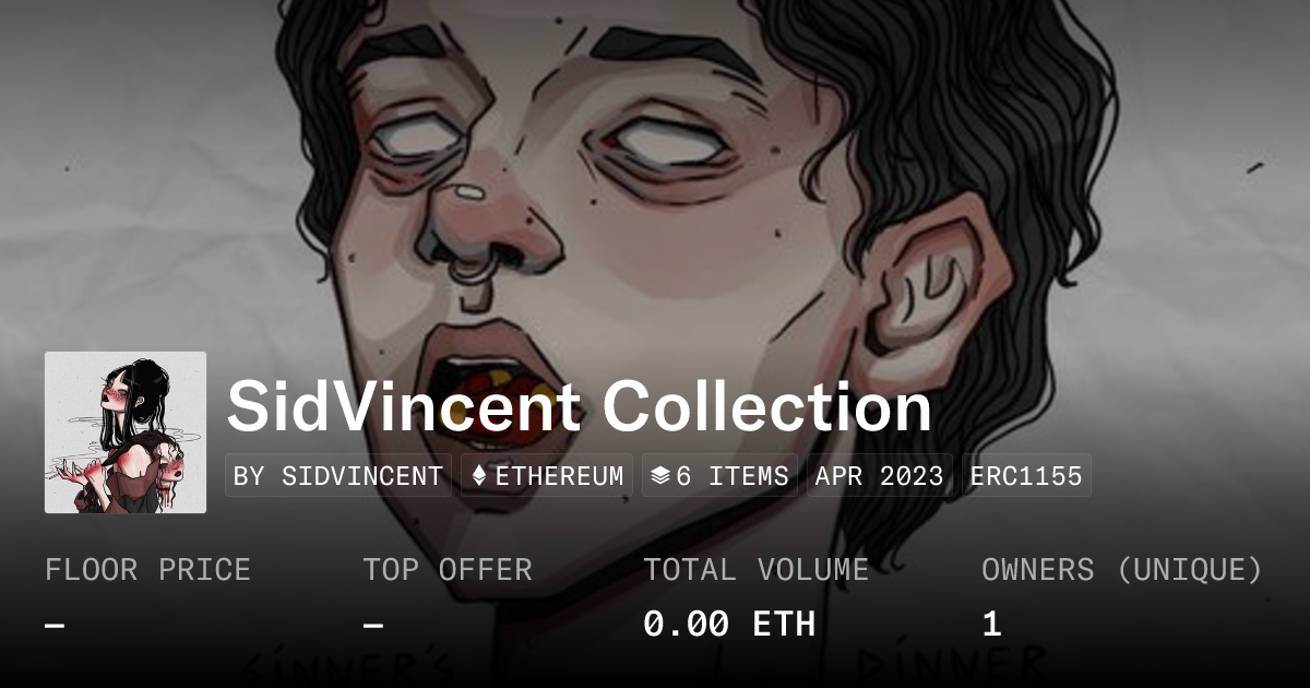 SidVincent Collection - Collection | OpenSea