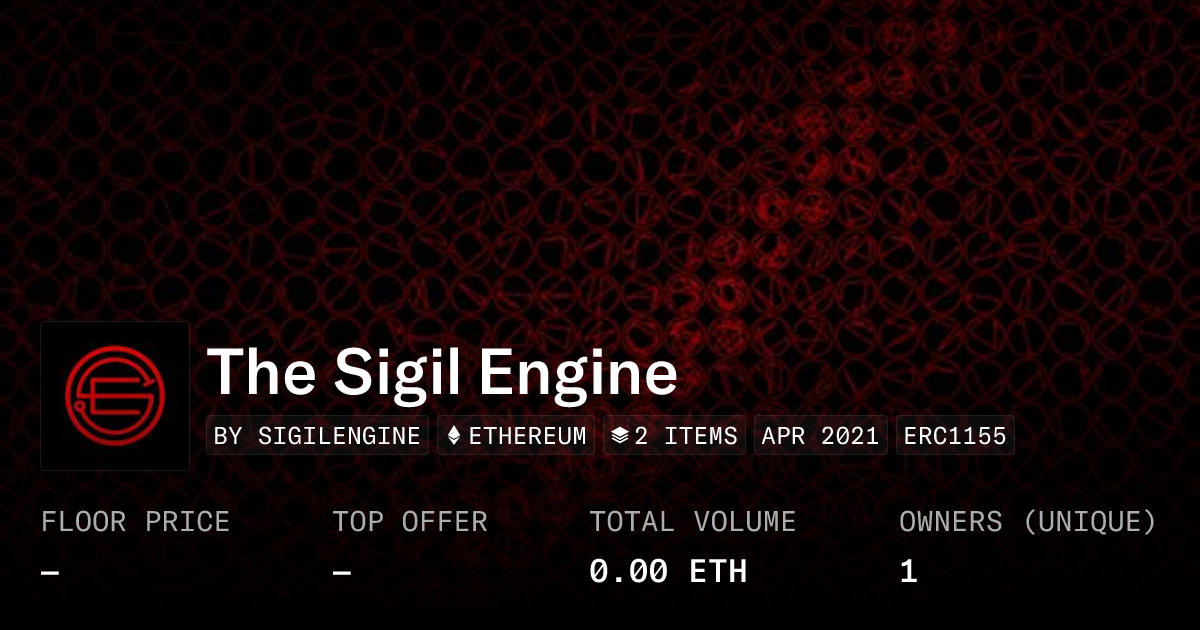 The Sigil Engine - Collection | OpenSea