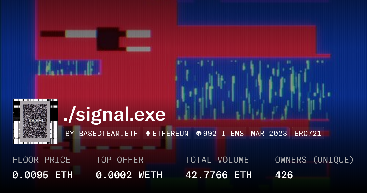 ./signal.exe - Collection | OpenSea