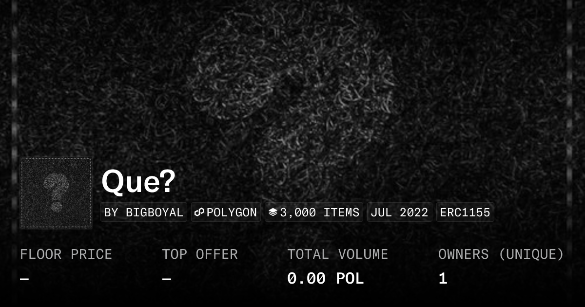 Que? - Collection | OpenSea