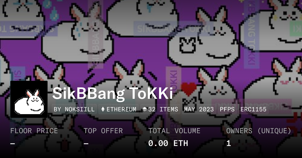 SikBBang ToKKi - Collection | OpenSea